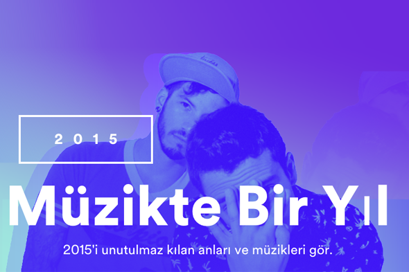 2015 Spotify'da Neler Dinledik? - Digital Age