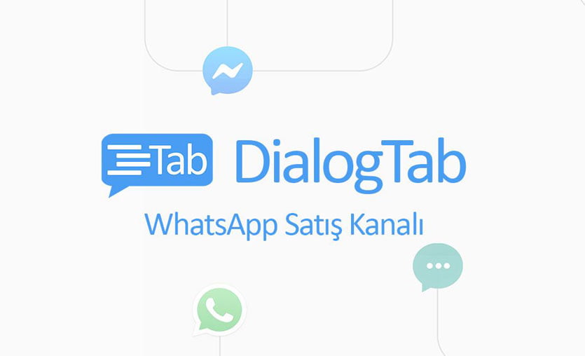 WhatsApp üzerinden satış yapmayı sağlayan platform: DialogTab - Digital Age